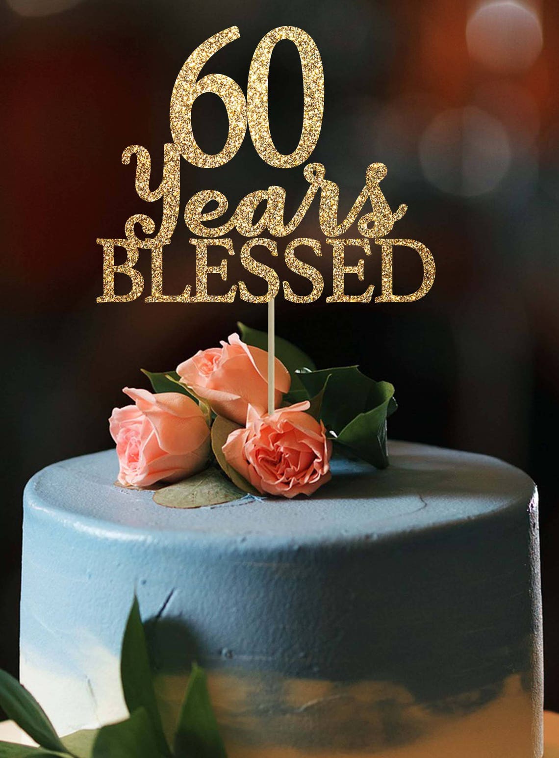 60 Years Blessed Cake Topper 60 Cake Topper 60 Birthday Decoration 60th ...