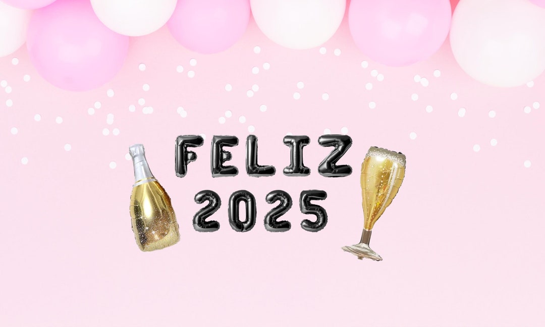 Feliz 2025 Balloon Banner Spanish NYE Balloons Spanish Happy New Year ...