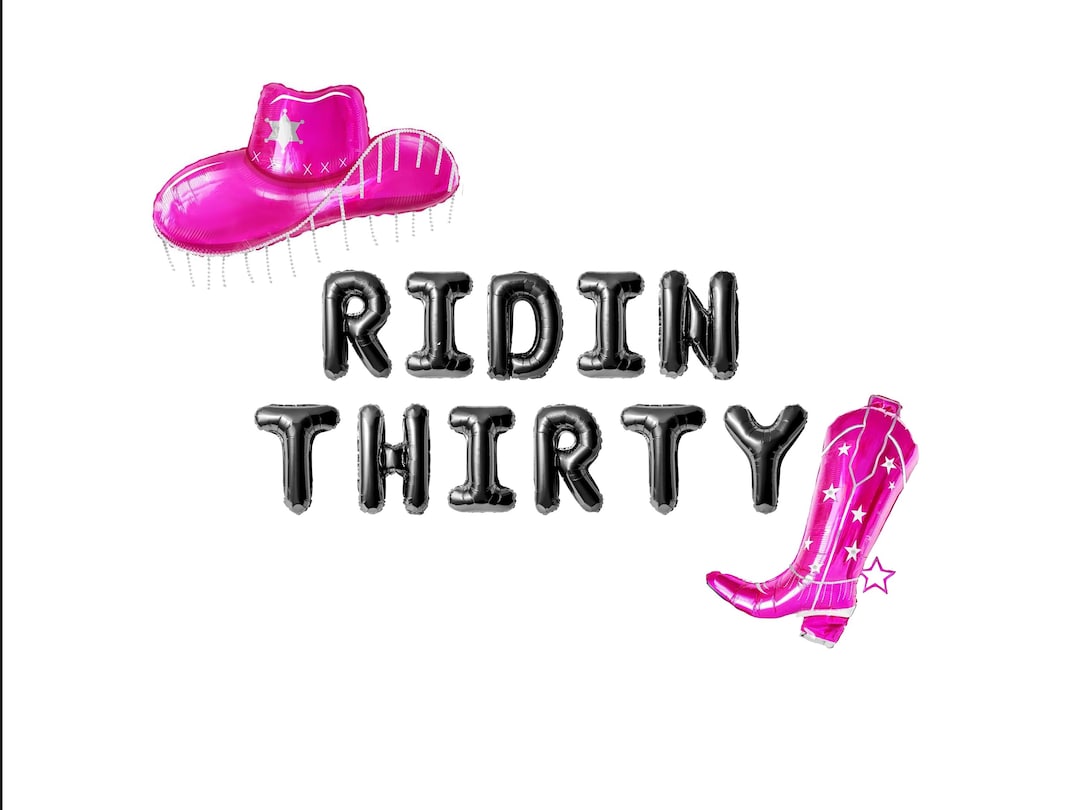 Ridin Thirty Balloon Banner 30th Western Themed Space Cowgirl Birthday ...