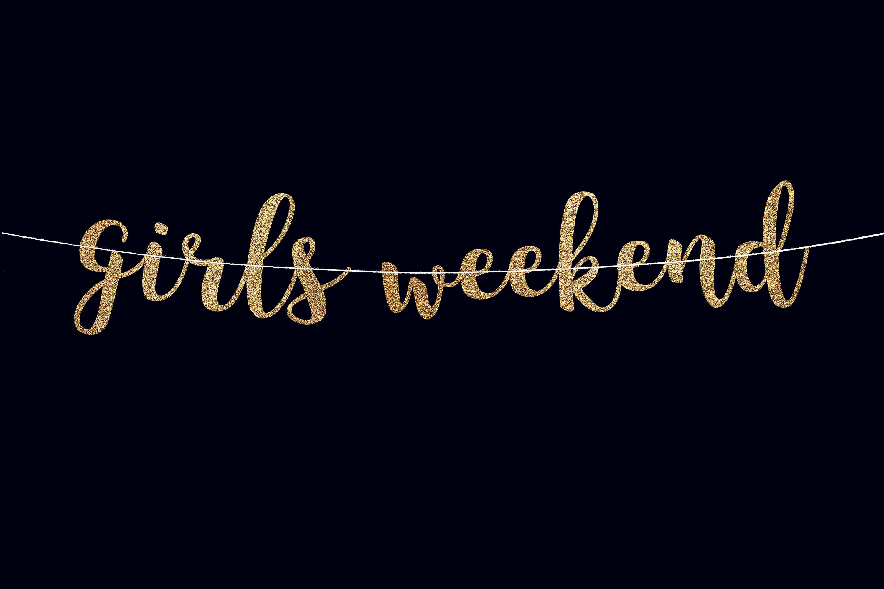 Girls Weekend Girls Getaway Girls Weekend Banner Bachelorette Etsy