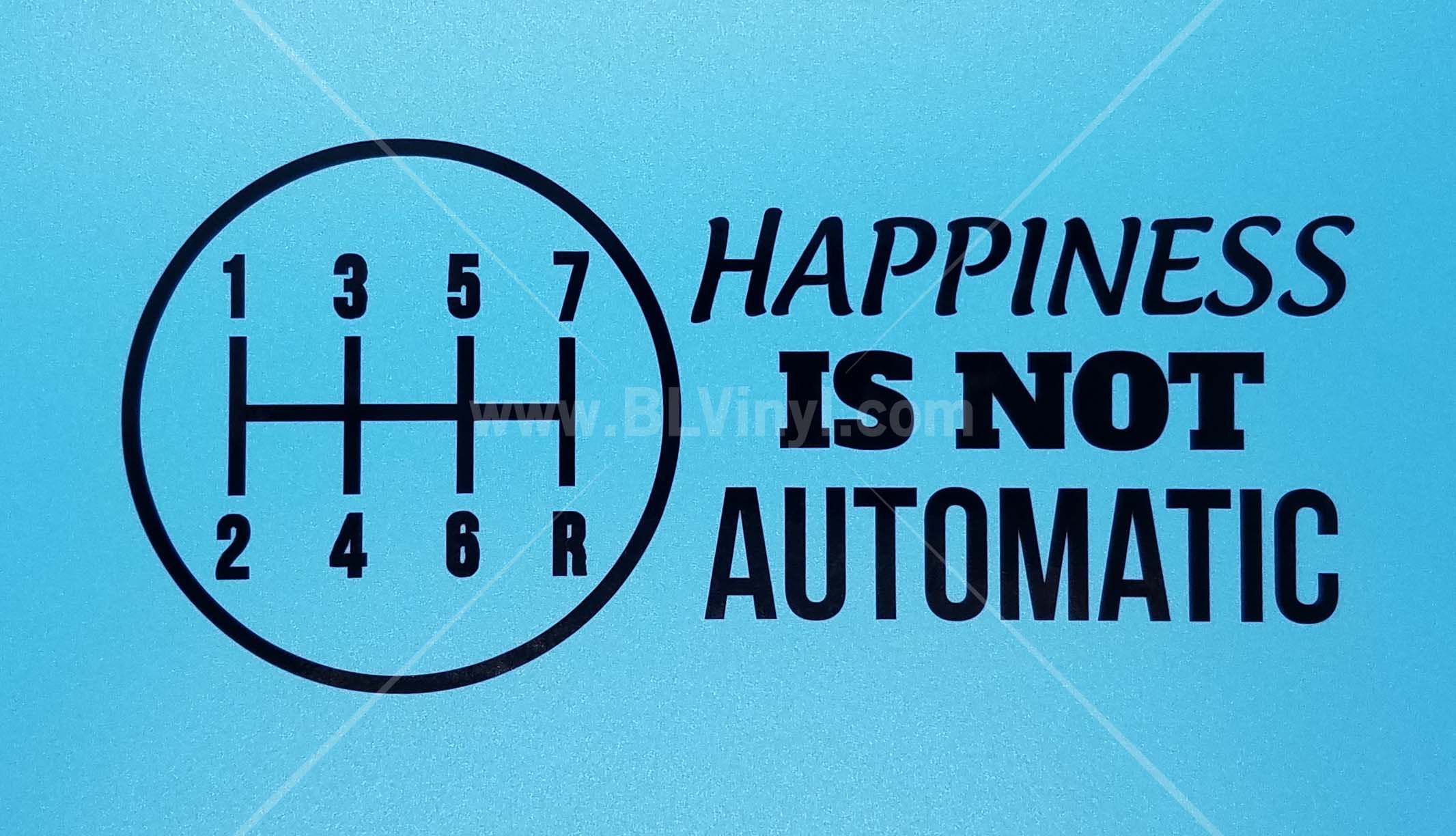 The Original Happiness IS NOT Automatic Decal | Etsy