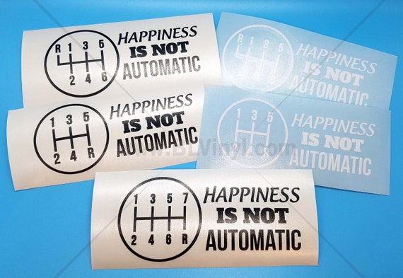 The Original Happiness IS NOT Automatic Decal | Etsy