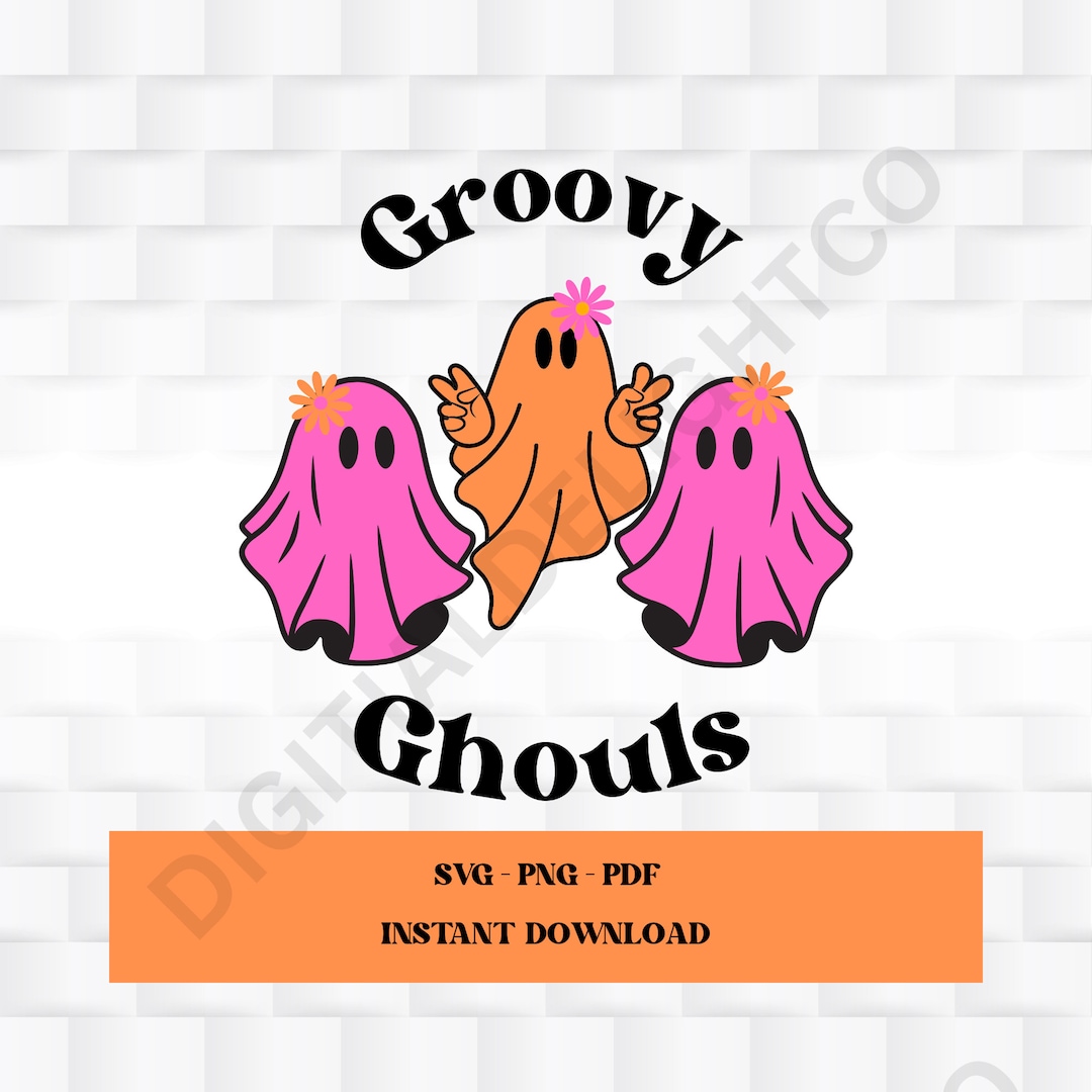 Groovy Ghouls | SVG PNG PDF Files | Instant Digital Download | Cricut ...