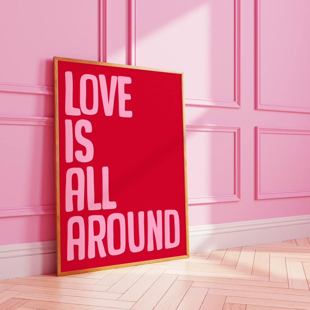 Love is All Around Wall Art | Funky Text Quote Poster Print | Digital ...