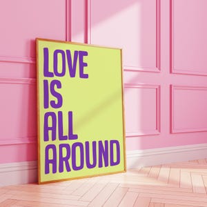 Love is All Around Wall Art | Funky Text Quote Poster Print | Digital ...