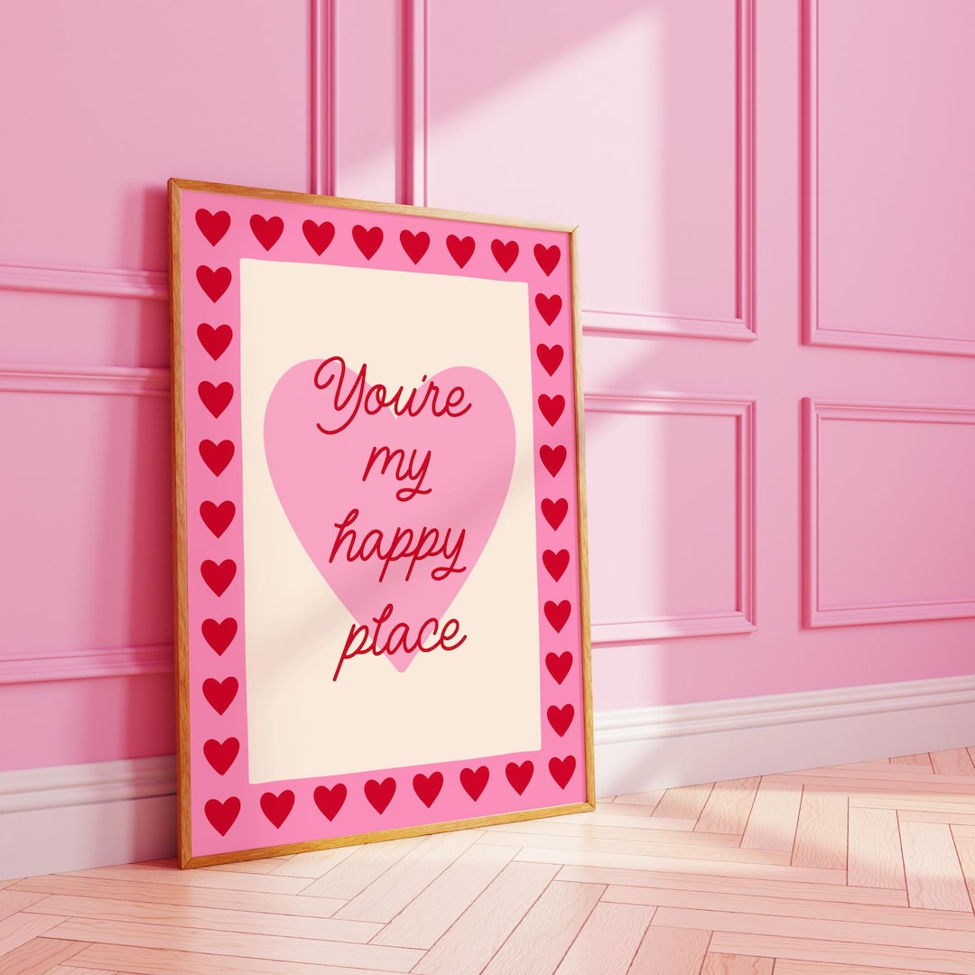 You’re My Happy Place : Dopamine Decor Valentines Heart Wall Print - Etsy