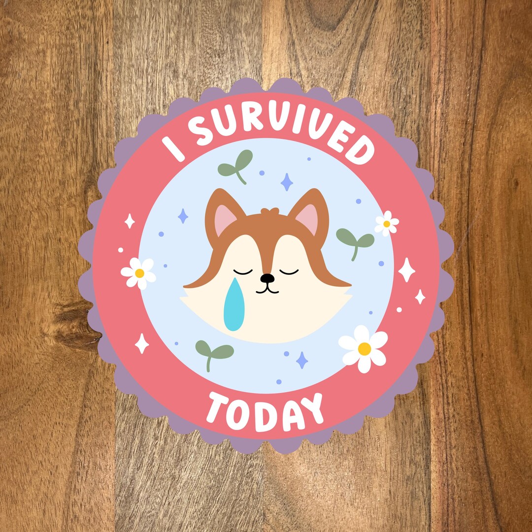 Survived Today Sticker, Mental Health Introvert Gift - Etsy