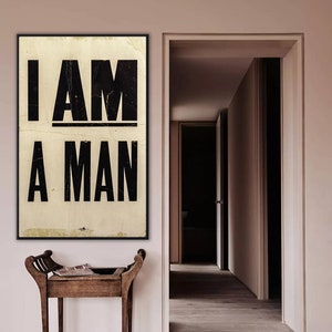 I AM A MAN Poster: Vintage Civil Rights Protest Art Print - Etsy