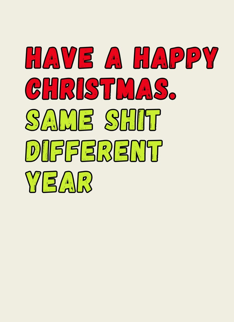 Same Shit Different Year (BAB) - Funny Christmas Card Festive Humour ...