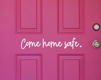 Come Home Safe - Etsy