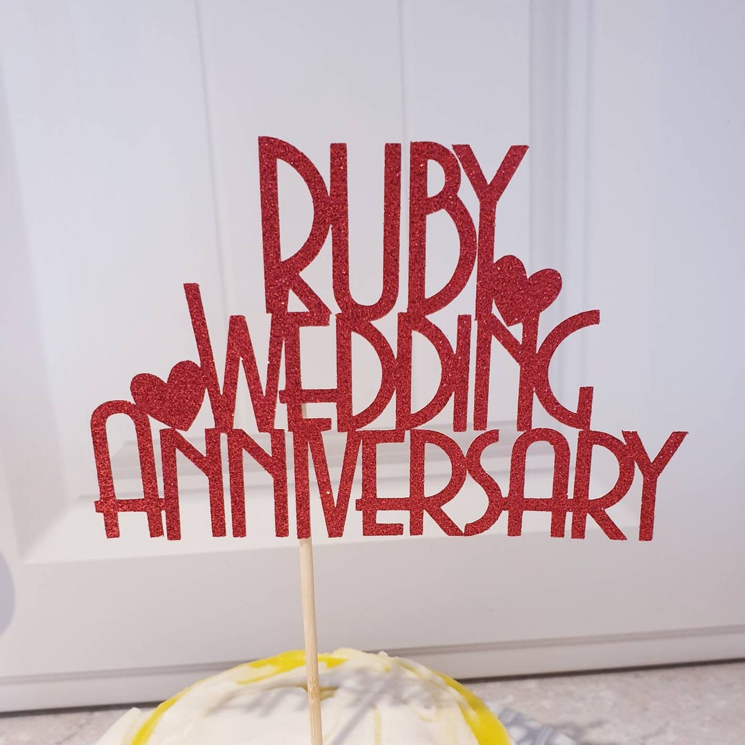Ruby Wedding Anniversary Cake Topper, 40th Anniversary Glitter Cake ...