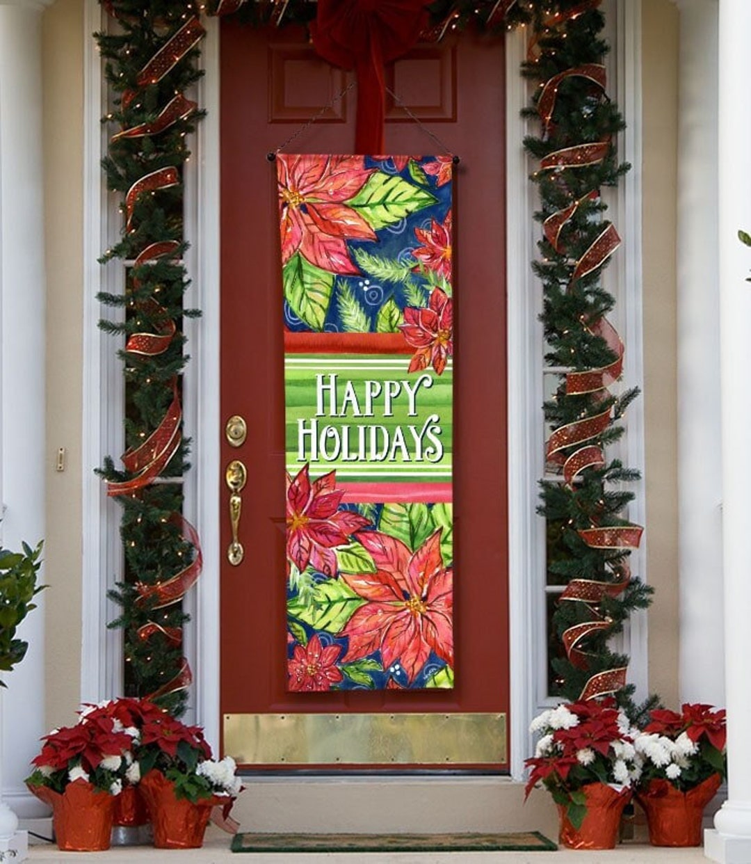 Happy Holidays Poinsettias - Front Door Banner – 15″ X 47″, Outdoor ...