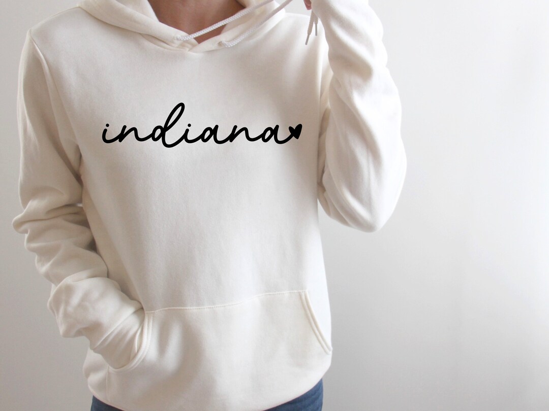 Indiana Sweatshirt Indiana Hoodie State of Indiana Apparel Indiana ...