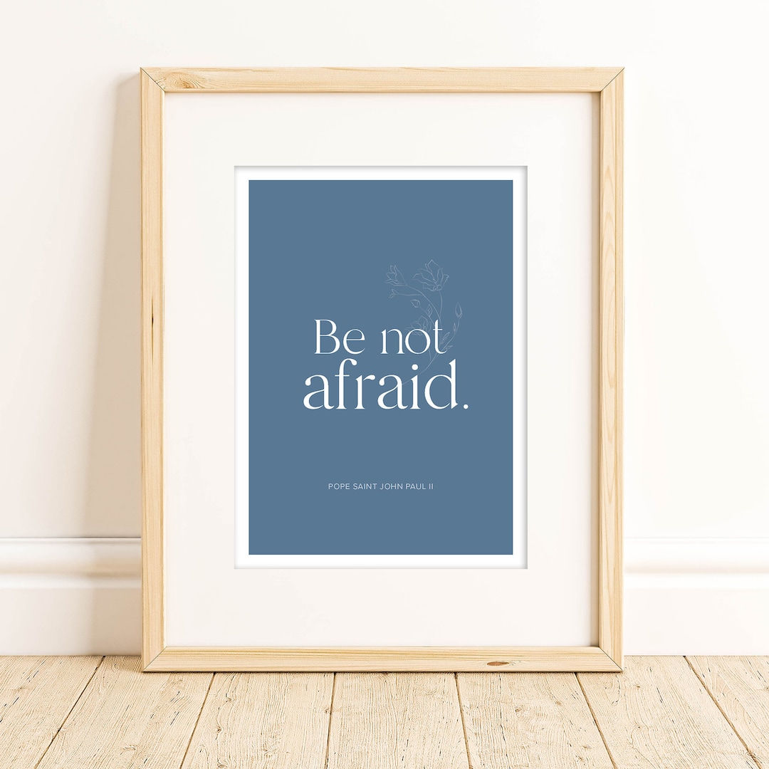 Be Not Afraid Catholic Framable Greeting Card, Catholic Art Print ...