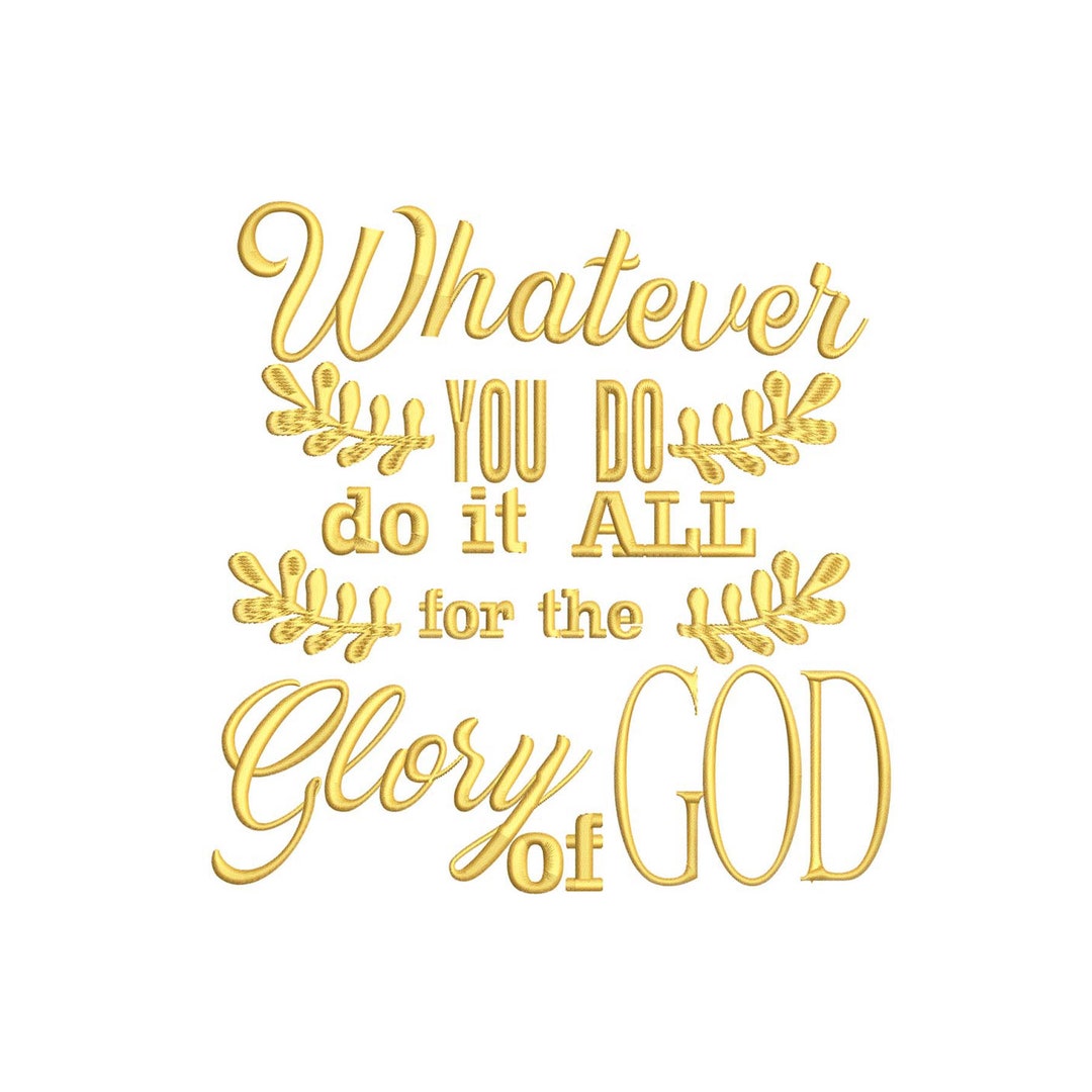 Whatever You Do, Do It All for the Glory of God - 4x4, 6x6, 8x8, 10x10 ...