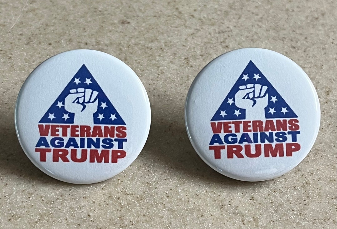 Veterans Against Trump Pin-back Buttons - Etsy