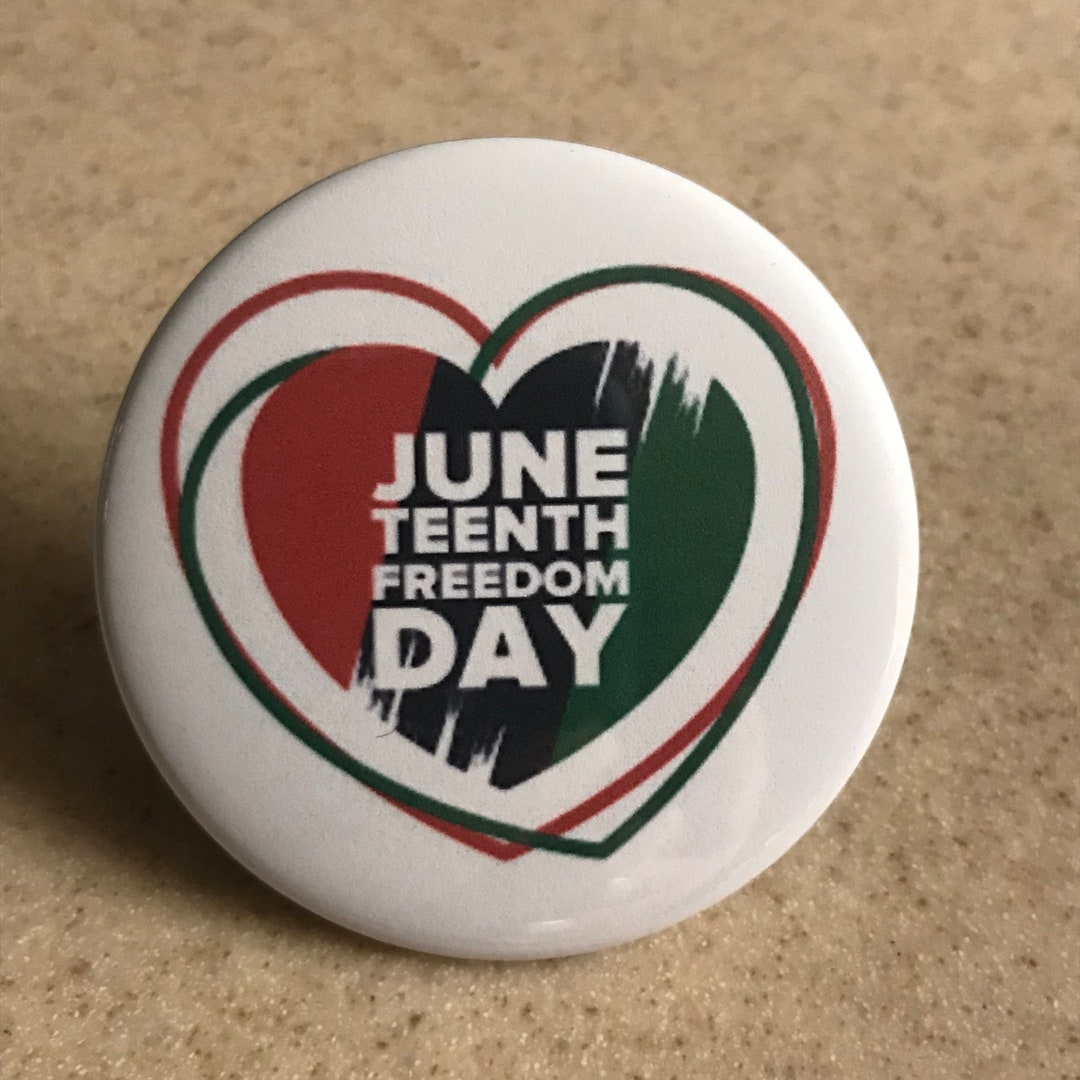 Juneteenth Freedom Day Pin-back Button or Magnet 2 1/4 Inch. - Etsy