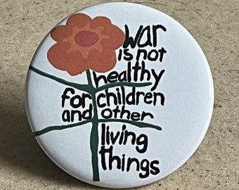 War is Not Healthy for Children and Other Living Things Poster Original ...