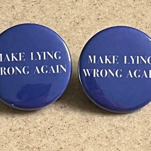 Democratic Pin-back or Magnet "make Lying Wrong Again" - Etsy