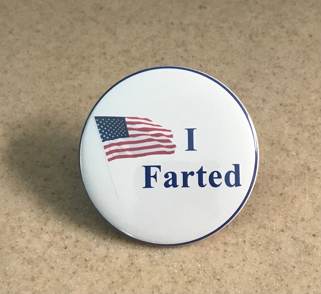 I Farted Pin-Backs oder Magnet, spiel auf dem I Voted Sticker - Etsy.de