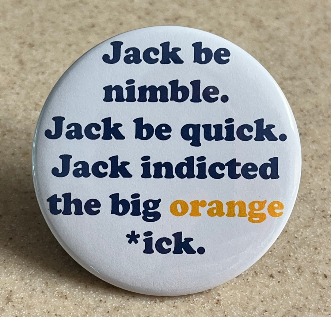 Jack Smith Pin-back Button or Magnet. Jack Be Nimble, Jack Be Quick ...