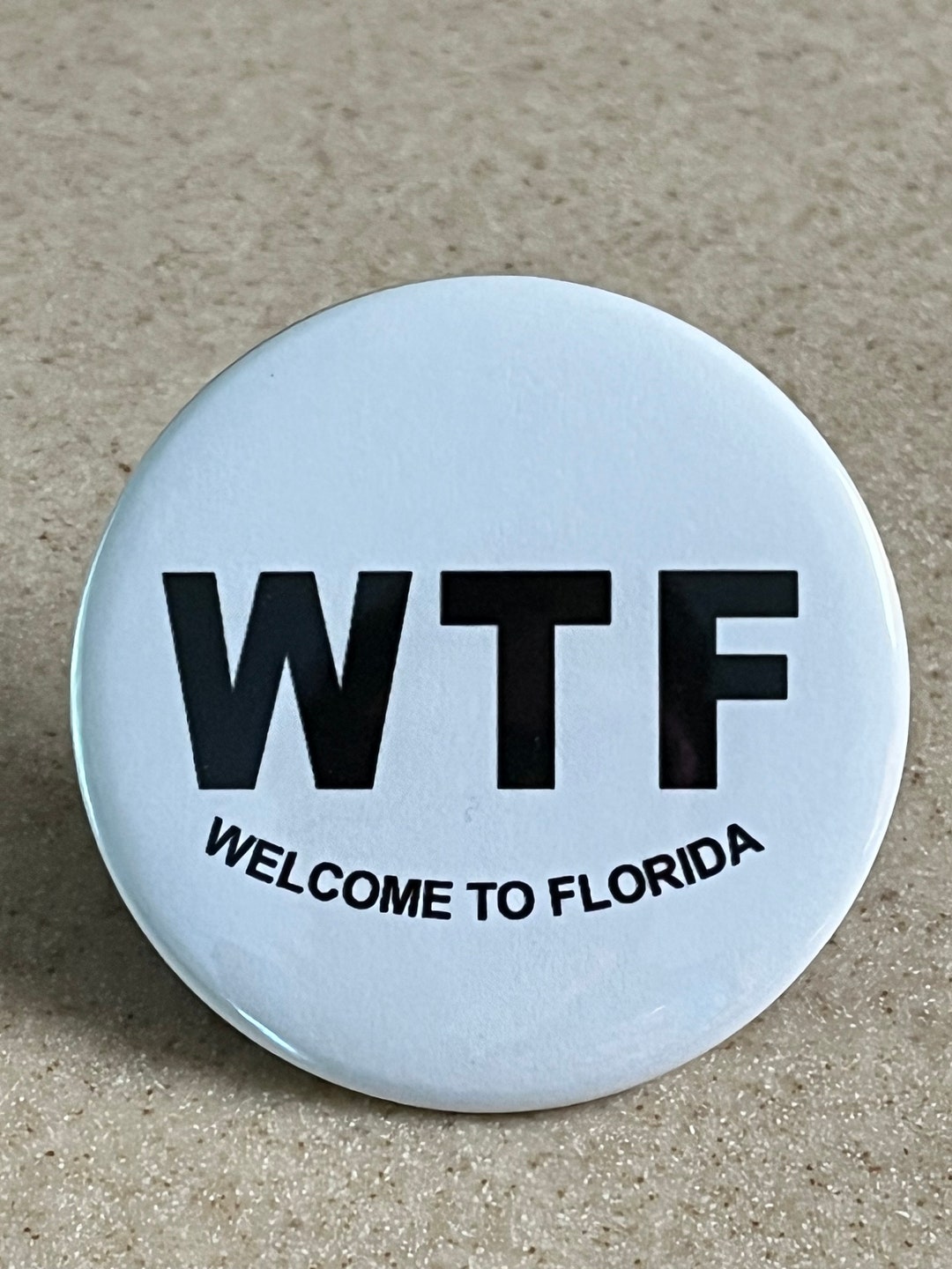 WTF "welcome to Florida" Pin-back Buttons or Magnet - Etsy