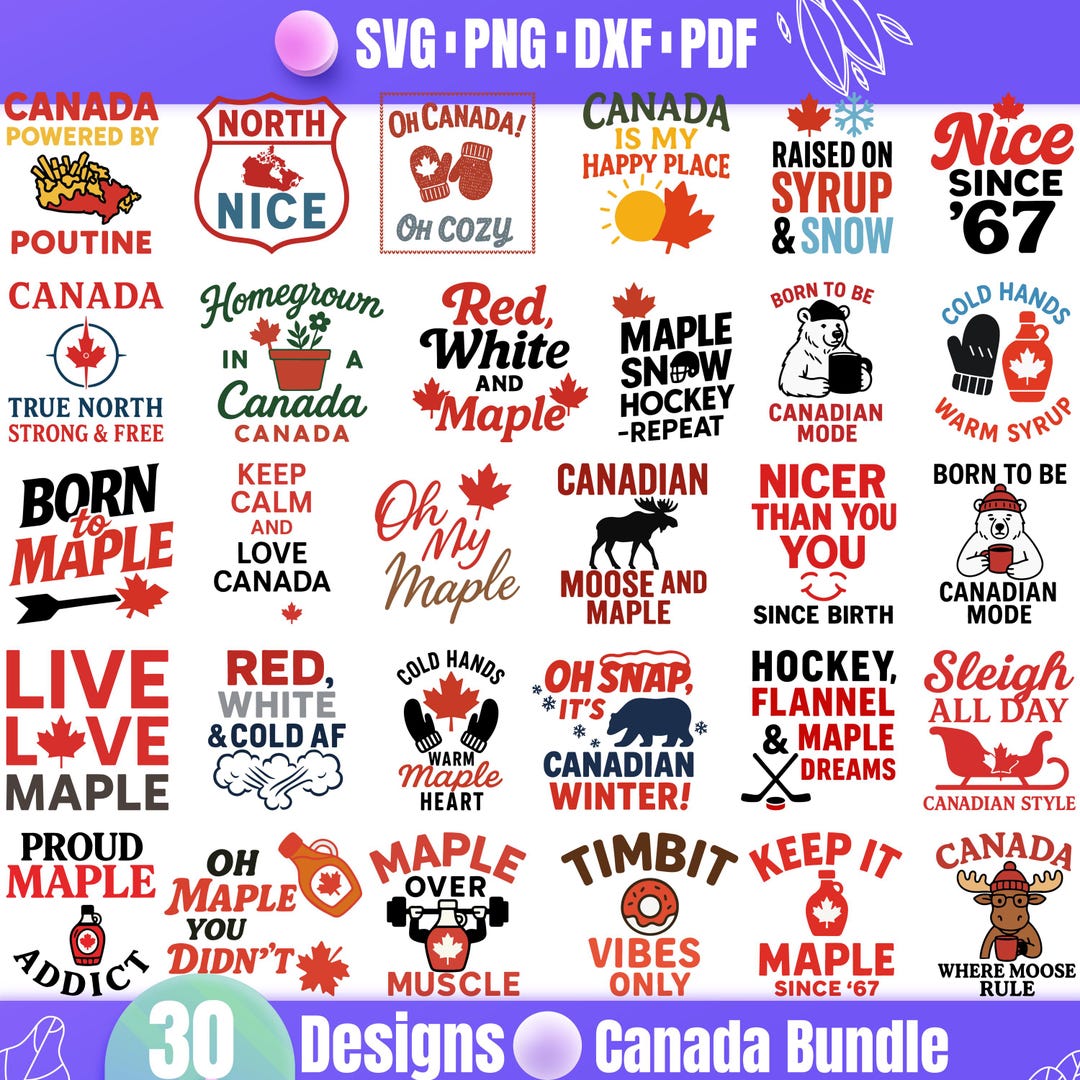Canada SVG Bundle | 30 Canadian Maple Leaf Designs | Canadian Moose ...