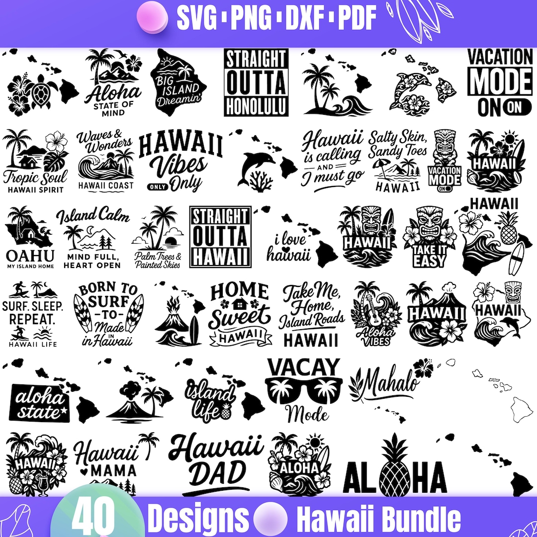 Hawaii SVG Bundle | 40 Hawaii State Designs | Vacation Mode | Aloha ...