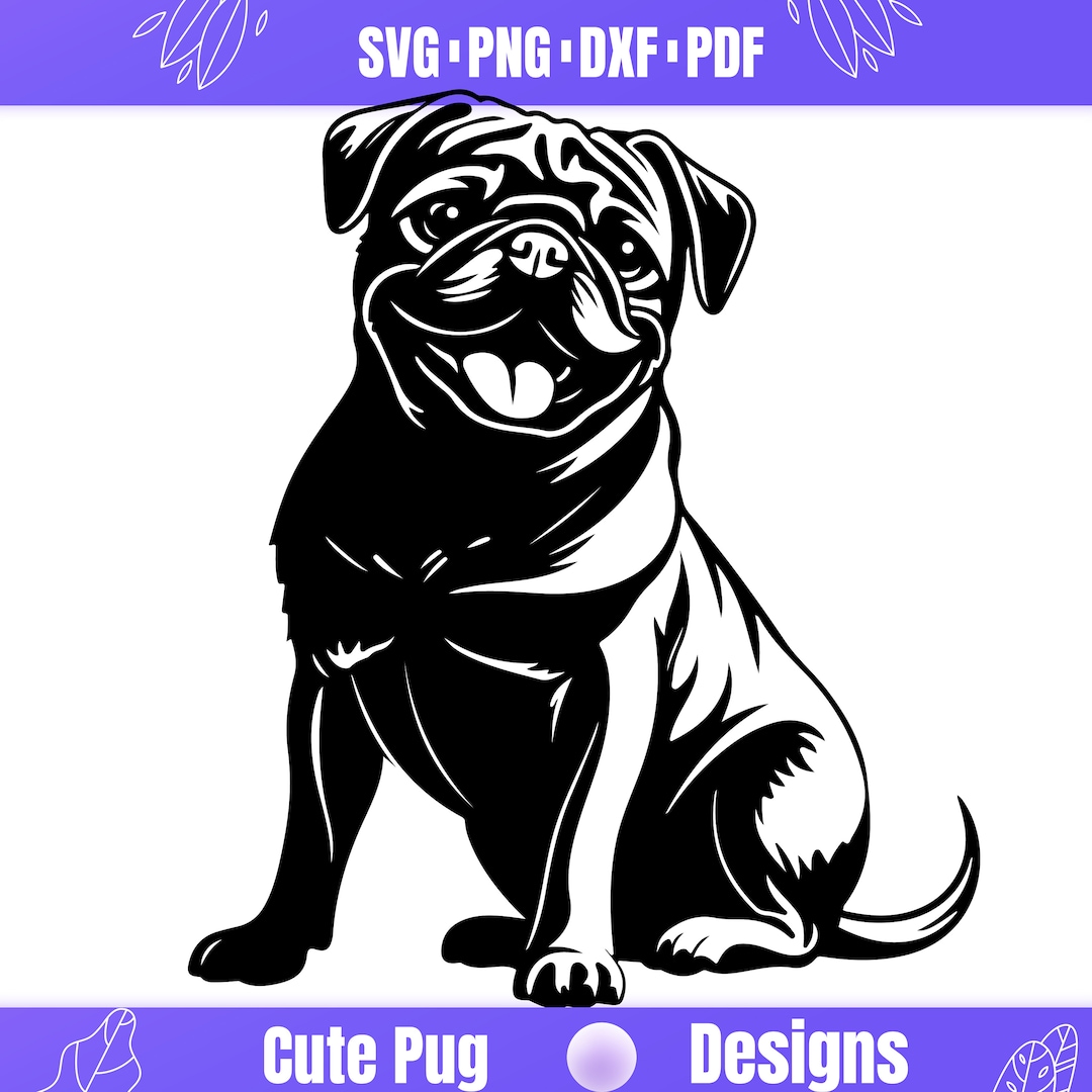 High Quality Pug SVG Bundle, Cute Pug Svg, Pug Png, Pug Dxf, Pug Vector ...