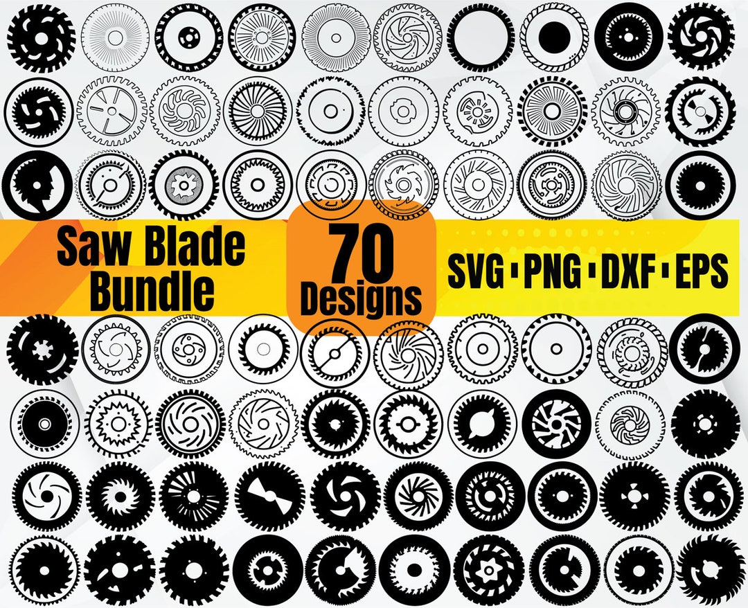 High Quality Saw Blade SVG Bundle, Saw Blade Dxf, Saw Blade Png,saw ...
