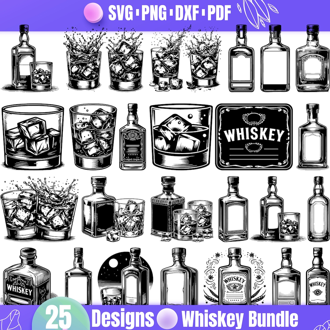 High Quality Whiskey SVG Bundle, Whiskey Glass Svg, Whiskey Dxf ...