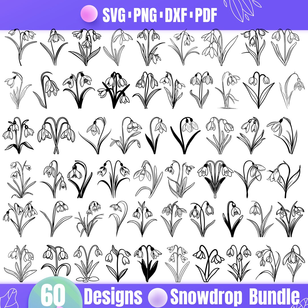 High Quality Snowdrop SVG Bundle, Snowdrop Dxf, Snowdrop Png, Snowdrop ...