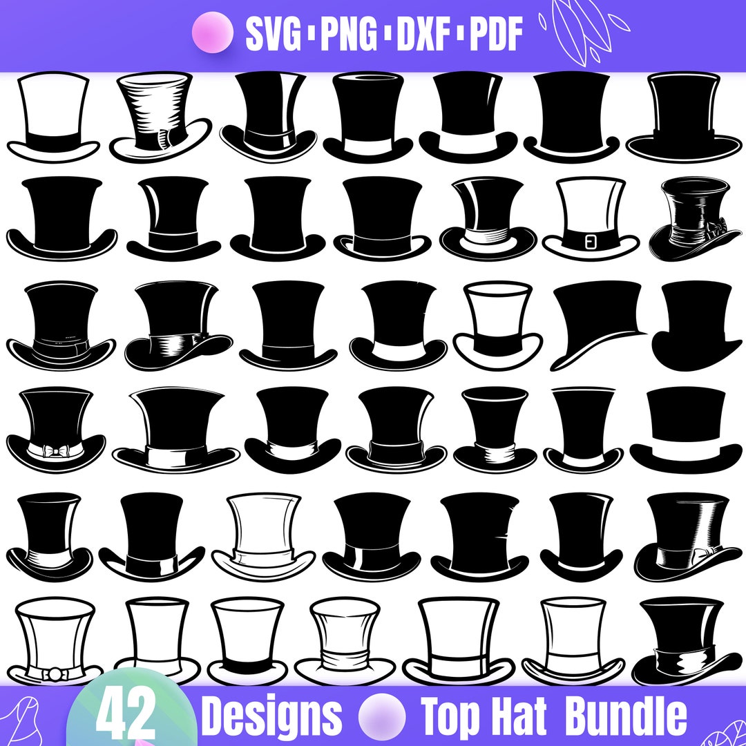 High Quality Top Hat SVG Bundle, Top Hat Dxf, Top Hat Png, Top Hat ...