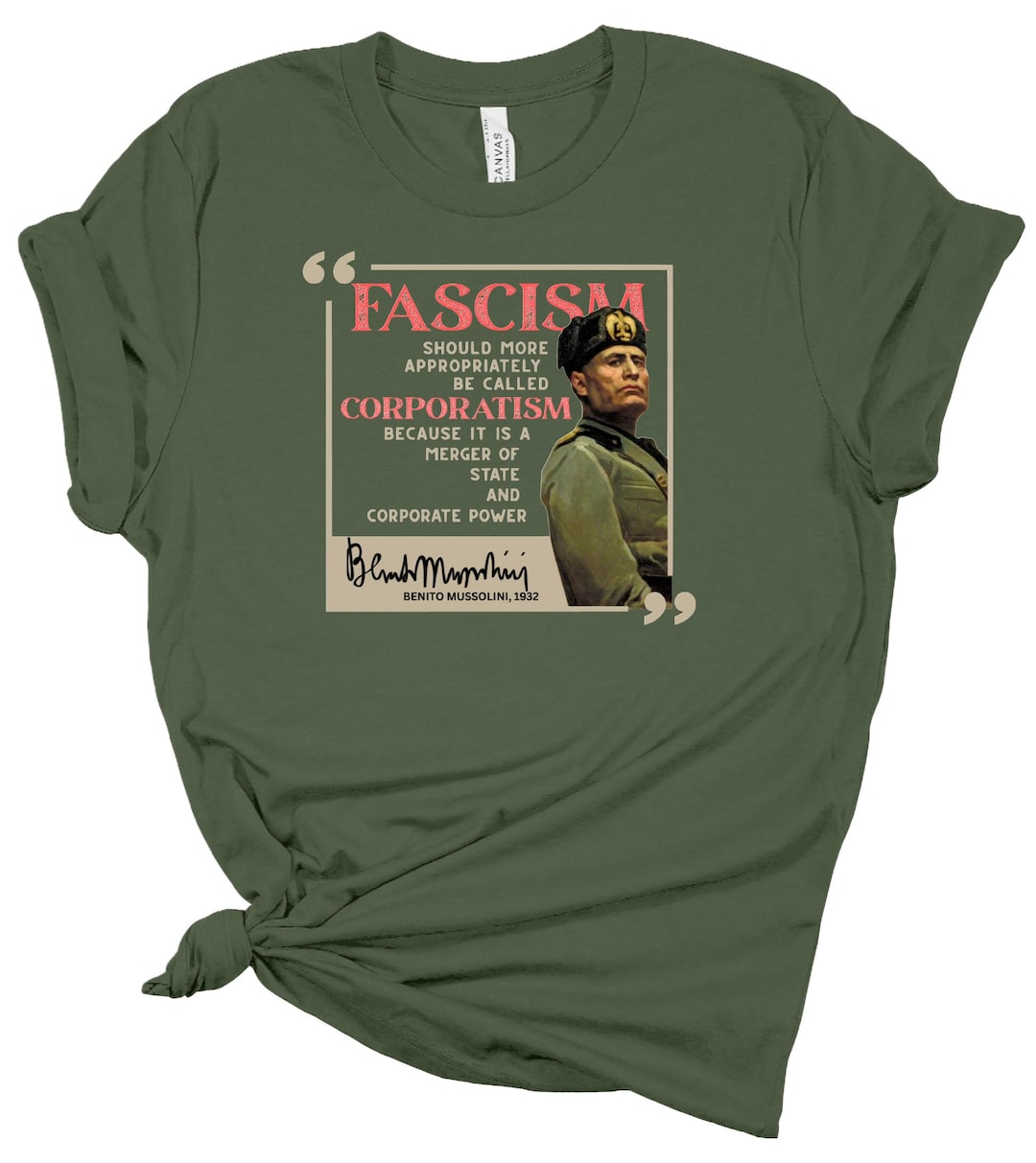 Anti-fascism Shirt, Fascism is Corporatism, Mussolini Quote Unisex Soft ...