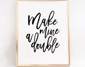 Make Mine a Double Sign - Etsy