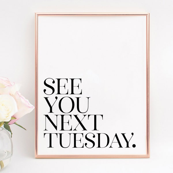 See You Next Tuesday - Etsy