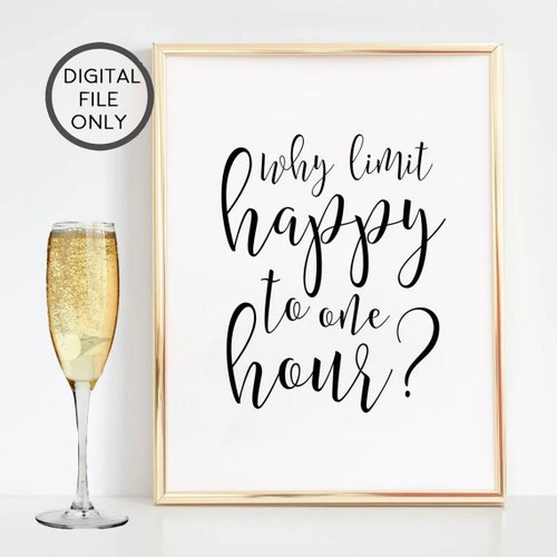 Why Limit Happy to One Hourhome Bar Decor Alcohol Signdrink - Etsy UK
