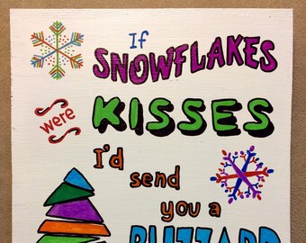 If Kisses Were Snowflakes I'd Send You a Blizzard Downloadable Wall Art ...