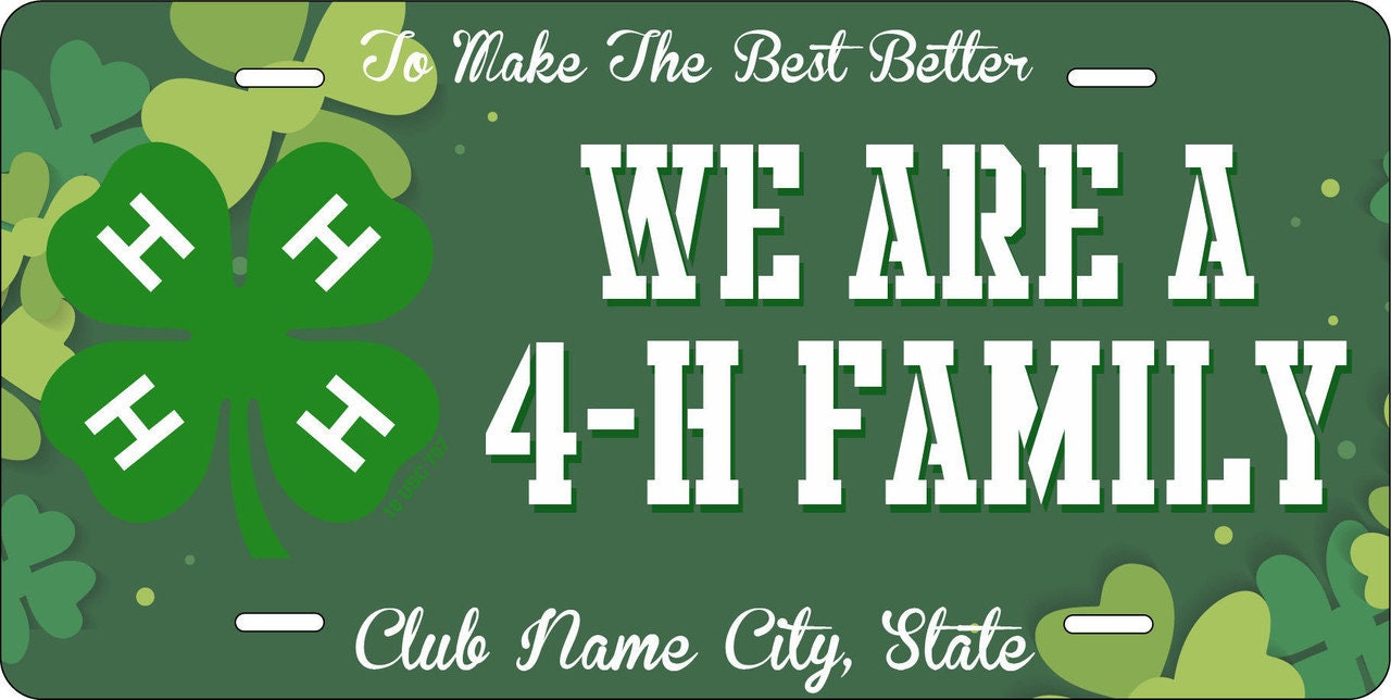 4-H License Plate - Custom - We Are A 4-H Family Sp7446 - Etsy