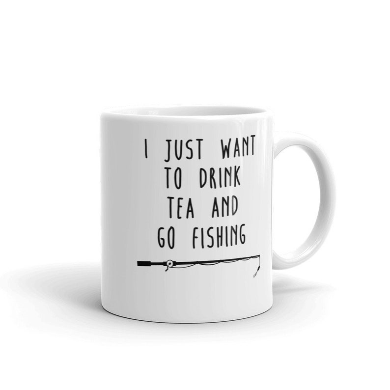 I Just Want to Drink Tea and Go Fishing Mug Fishing Enamel - Etsy UK