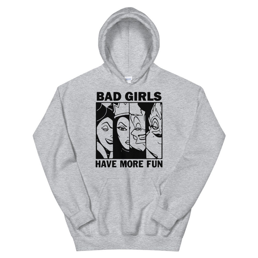 Bad Girls Have More Fun Hoodie and Sweatshirt Womens Disney Villains ...