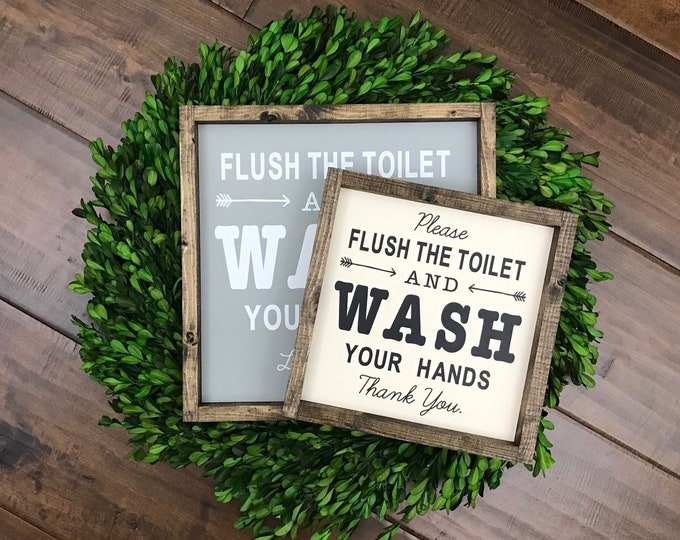 Please Flush the Toilet and Wash Your Hands Sign Wood Sign Farmhouse ...