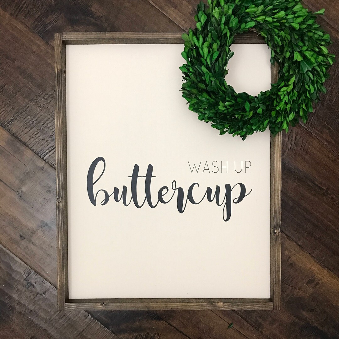 Wash up Buttercup Sign Small Wood Sign Kids Bathroom - Etsy