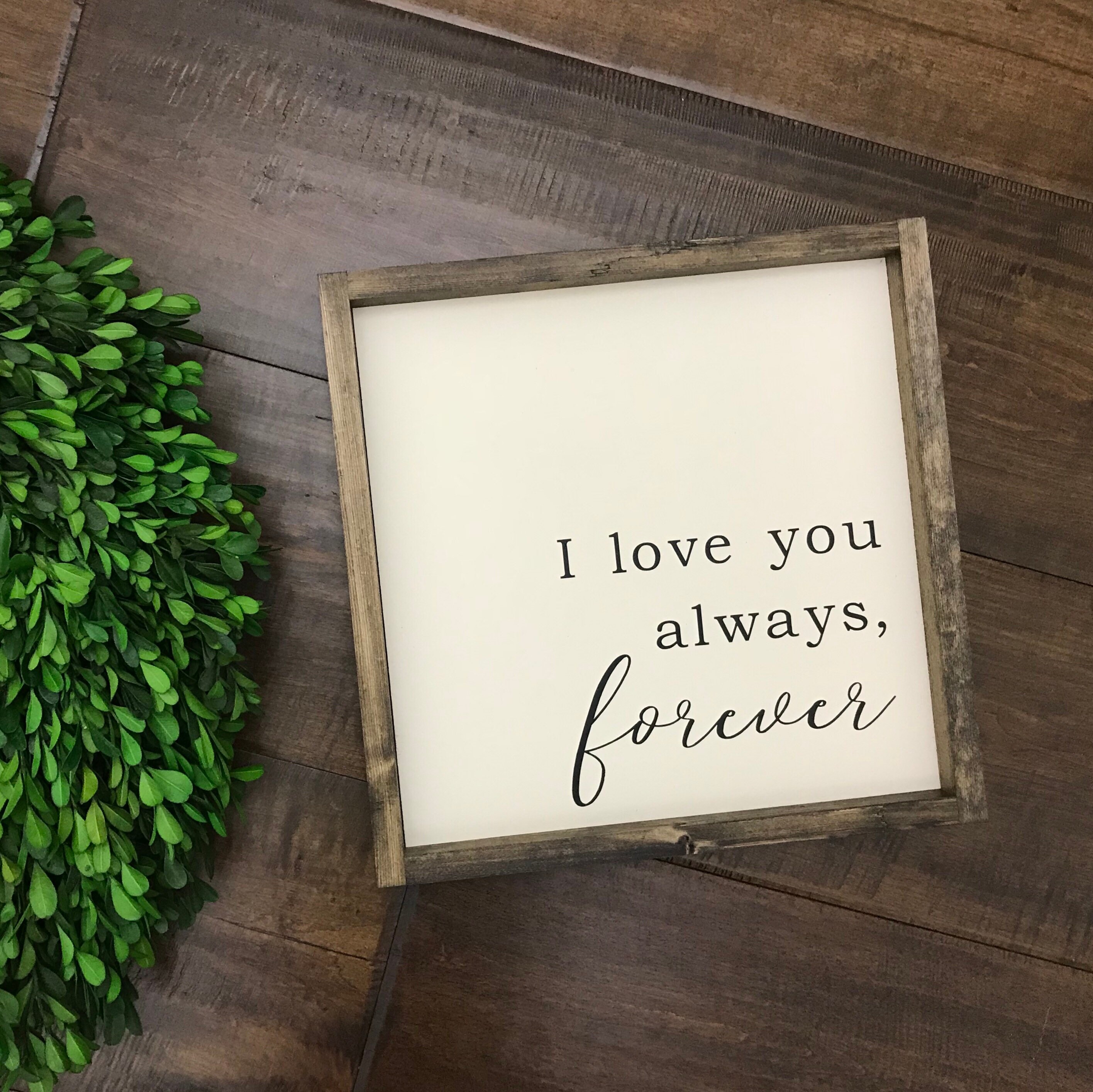 I Love You Always Forever Sign Love Sign Love You Forever - Etsy