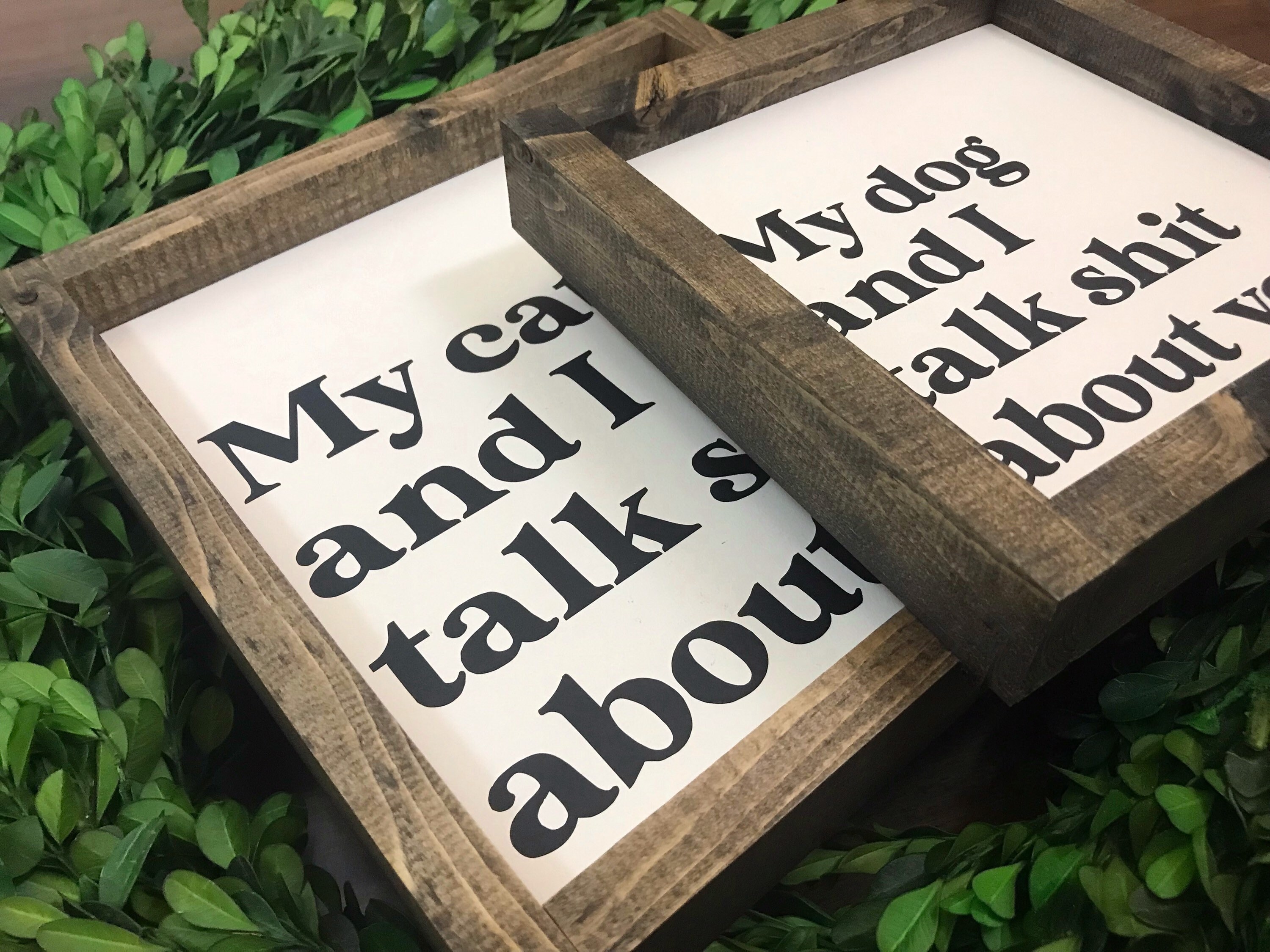 My Dog and I Talk Shit About You Sign Funny Wall Decor Cat - Etsy
