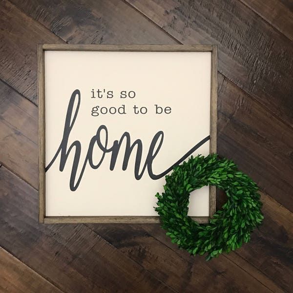 Its so Good to Be Home Sign - Etsy