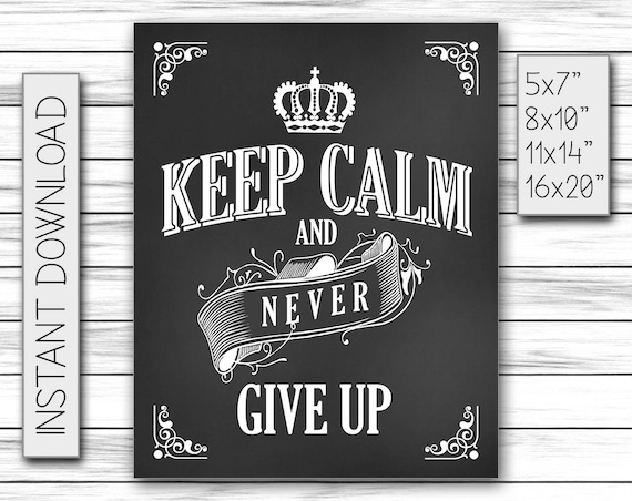 Keep Calm And Never Give Up Wallpaper