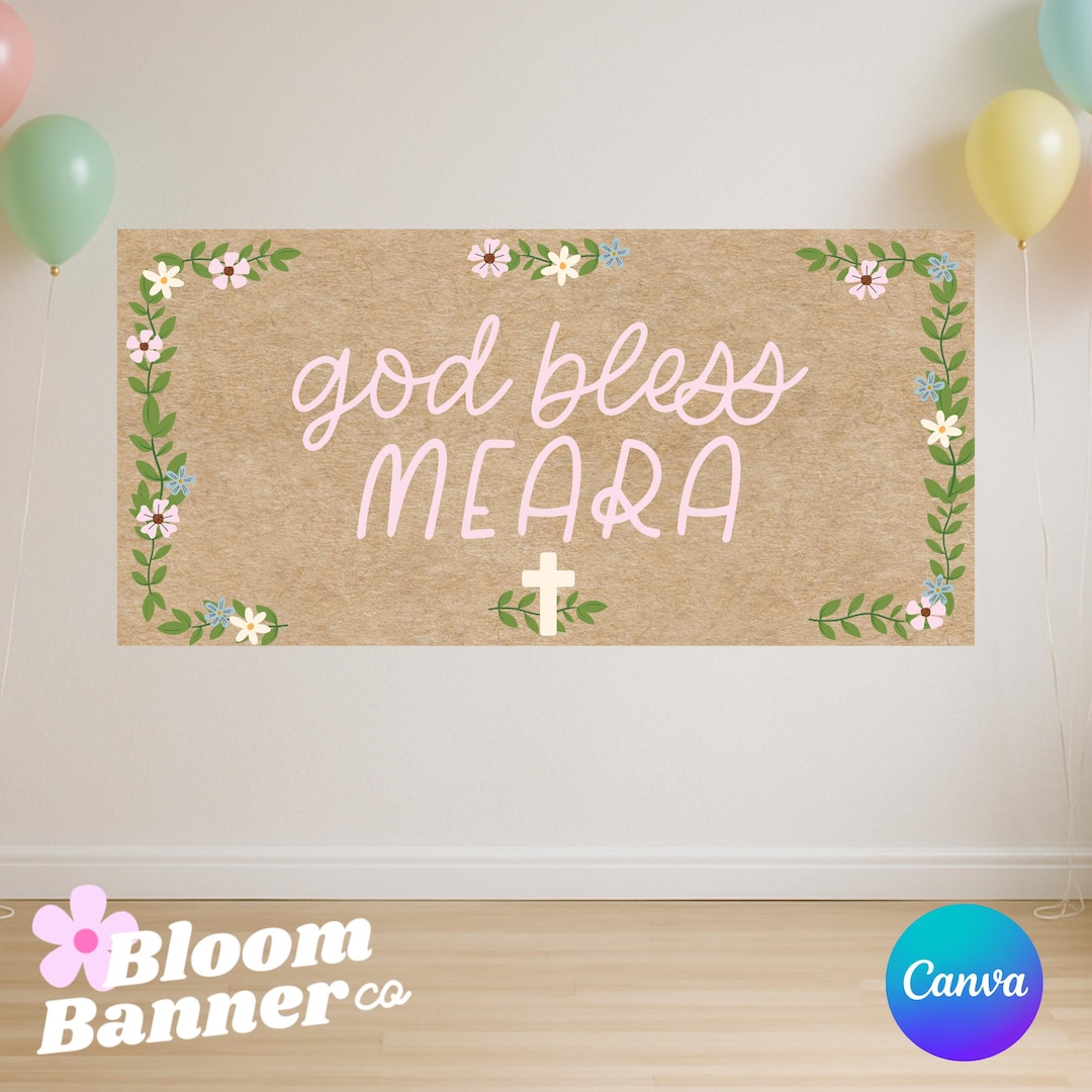Baby Girl Baptism Banner Template - God Bless Baby, Pink Floral ...