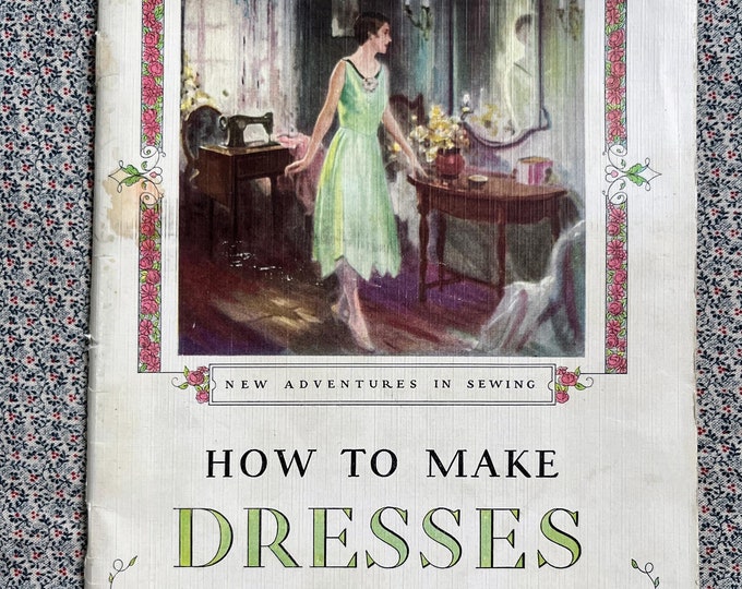 1920s how to Make Dresses the Modern Singer Way Booklet, Sewing ...