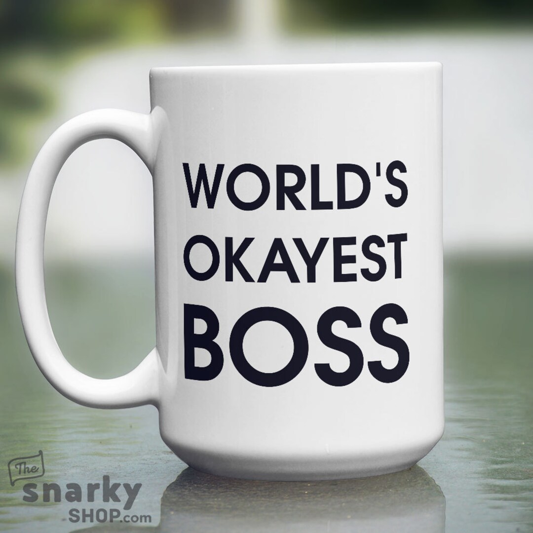 World's Okayest Boss, 15oz Mug, Best Boss Gift - Etsy